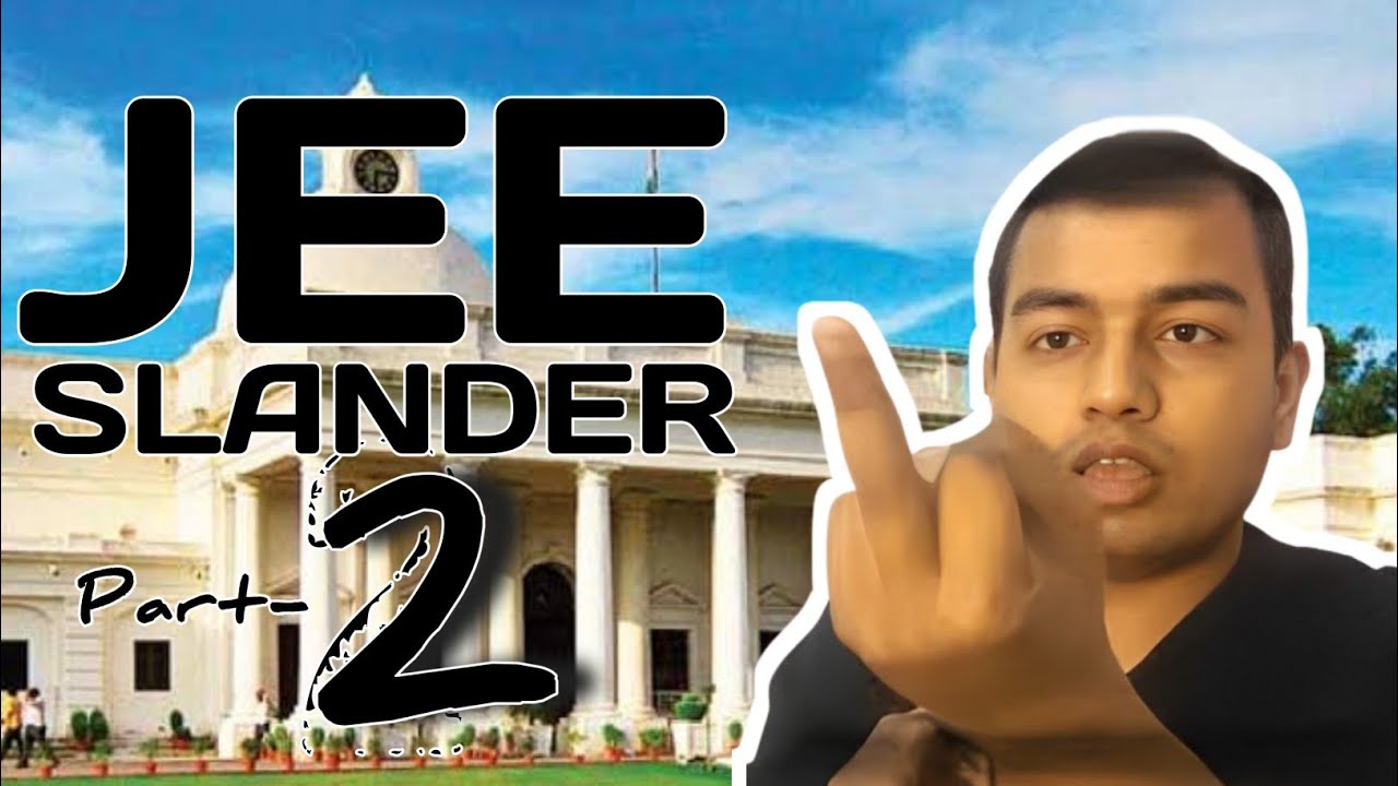Jee Slander 2 Jee Neet Jeemains Neet Jeemotivation Physicswallah