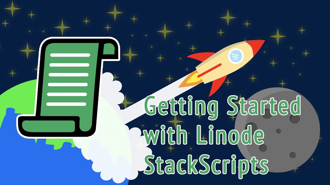 Getting Started With Linode Stackscripts Youtube