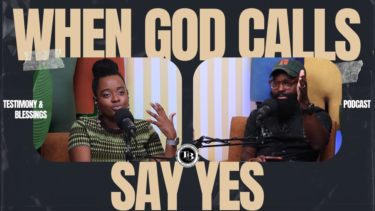 When God Calls Say Yes Youtube