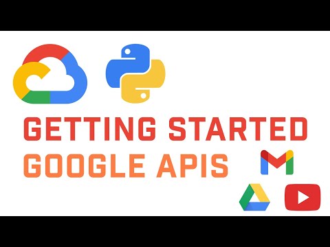 Getting Started With Google Apis For Python Development Youtube