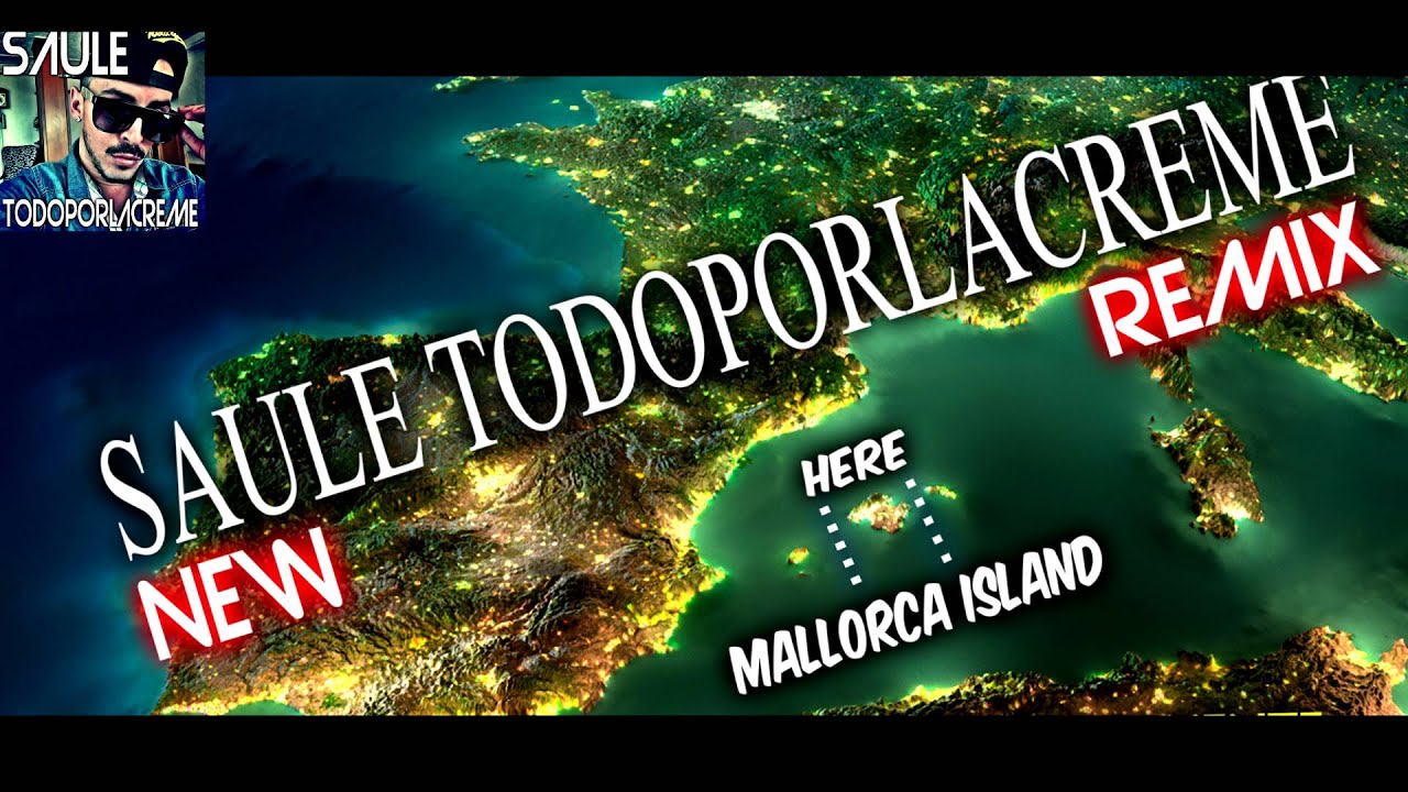 Saule Todoporlacreme Mallorca Island New Remix 2016 Strip Club