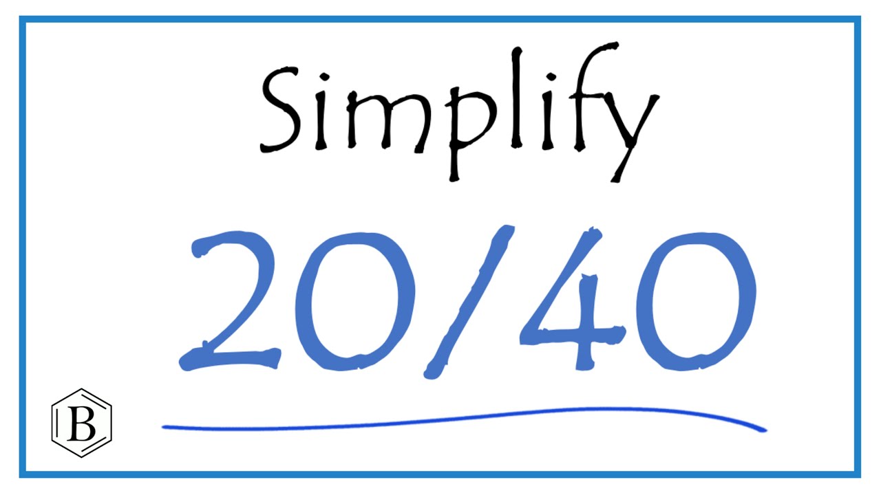 How To Simplify The Fraction 20 40 Youtube