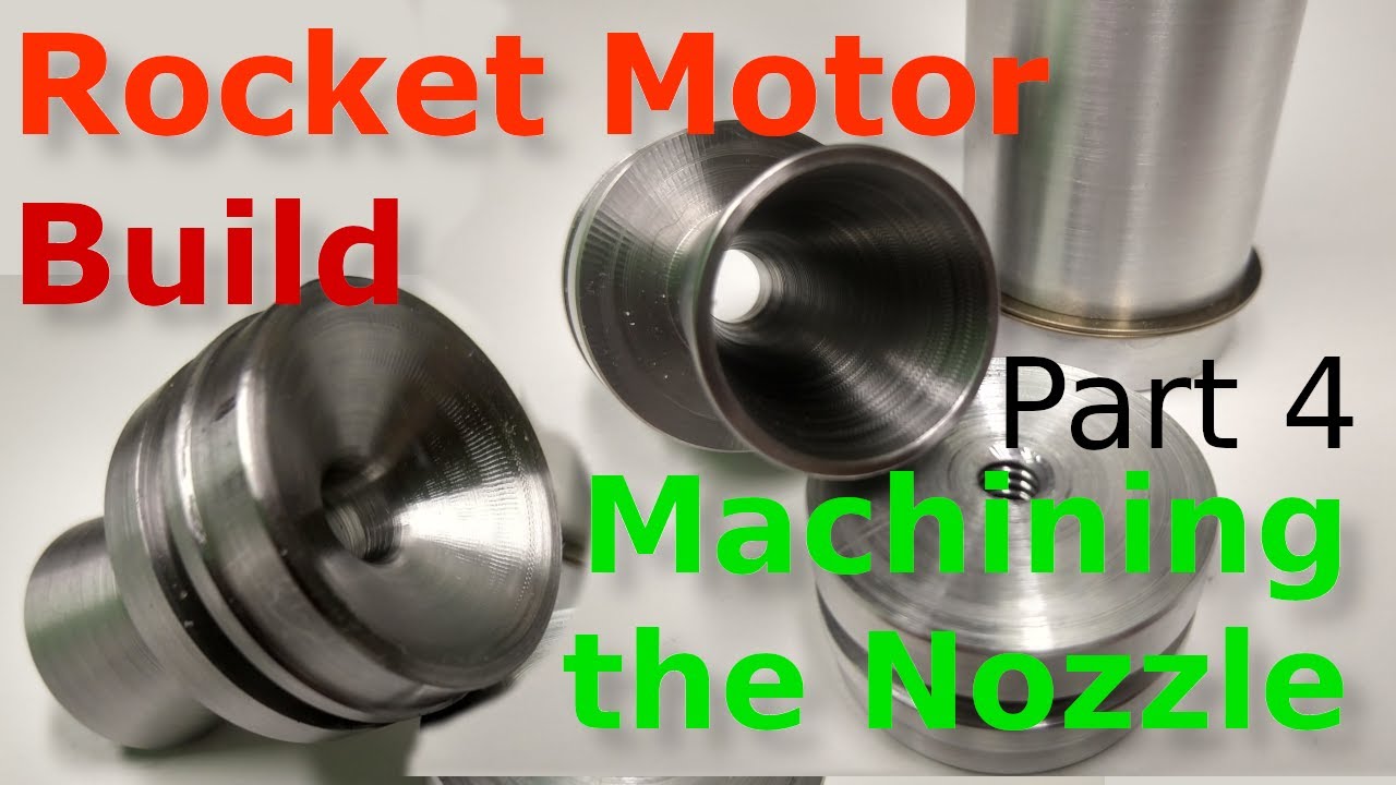 Machining A Rocket Nozzle Build A Knsb Sugar Rocket Motor Part 4