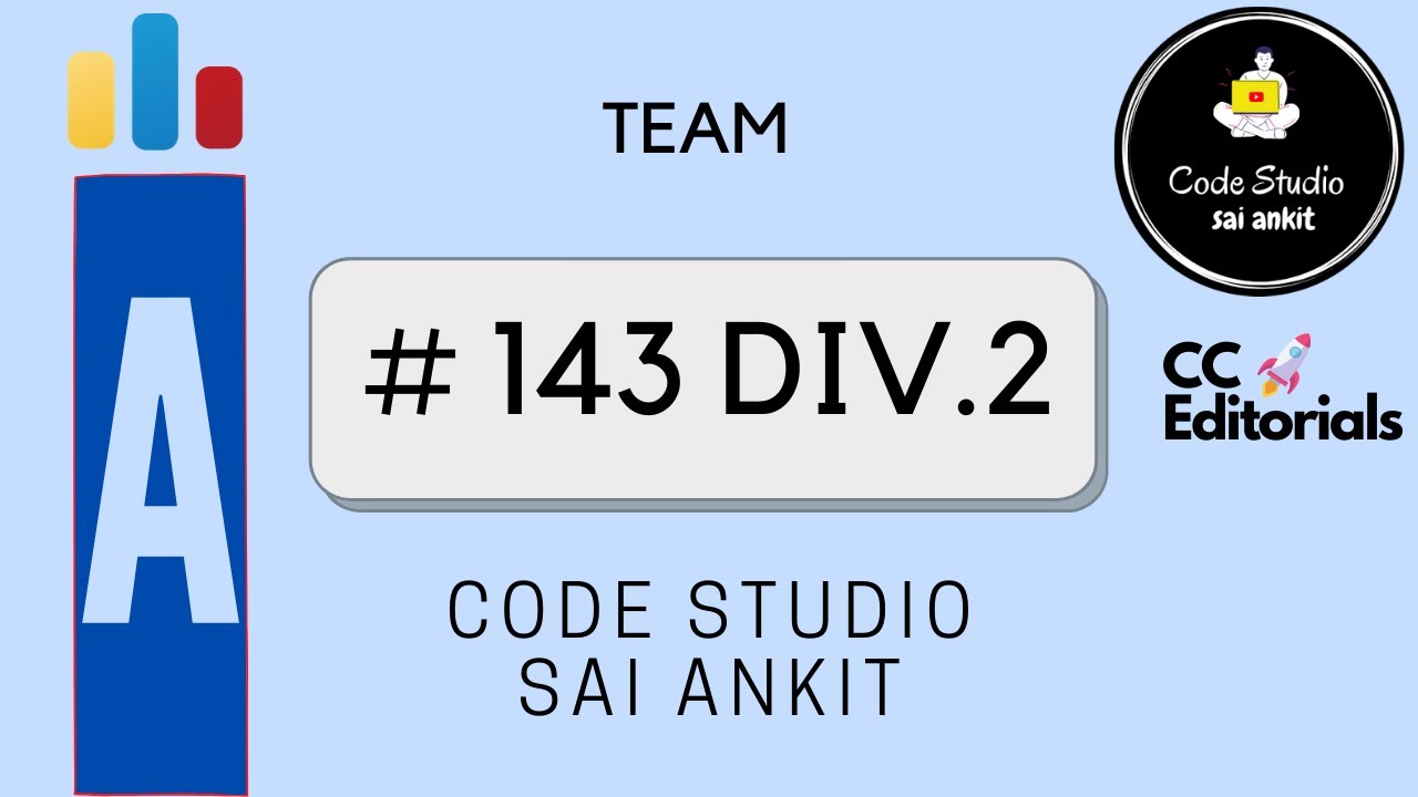 Codeforces Round 143 Div 2 A Team Codeforces Editorials Tutorials