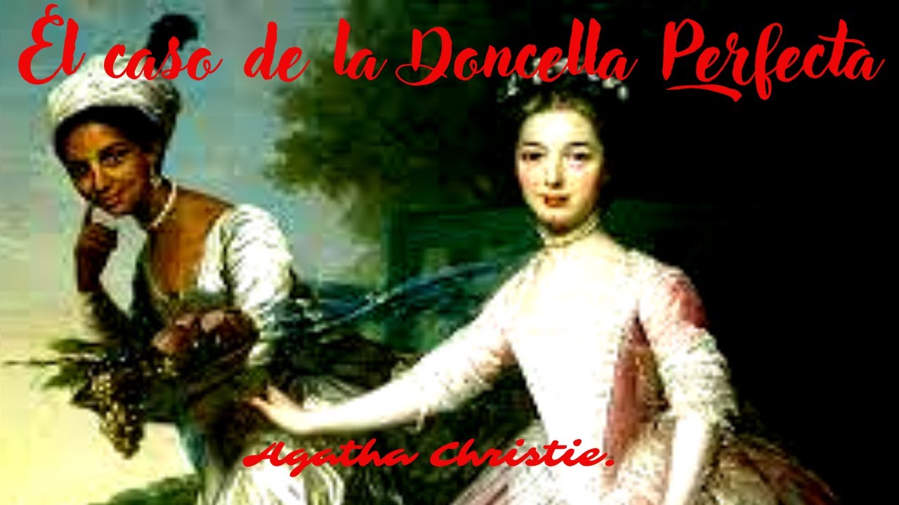 ёяуш El Caso De La Doncella Perfecta Agatha Christie Audiolibro