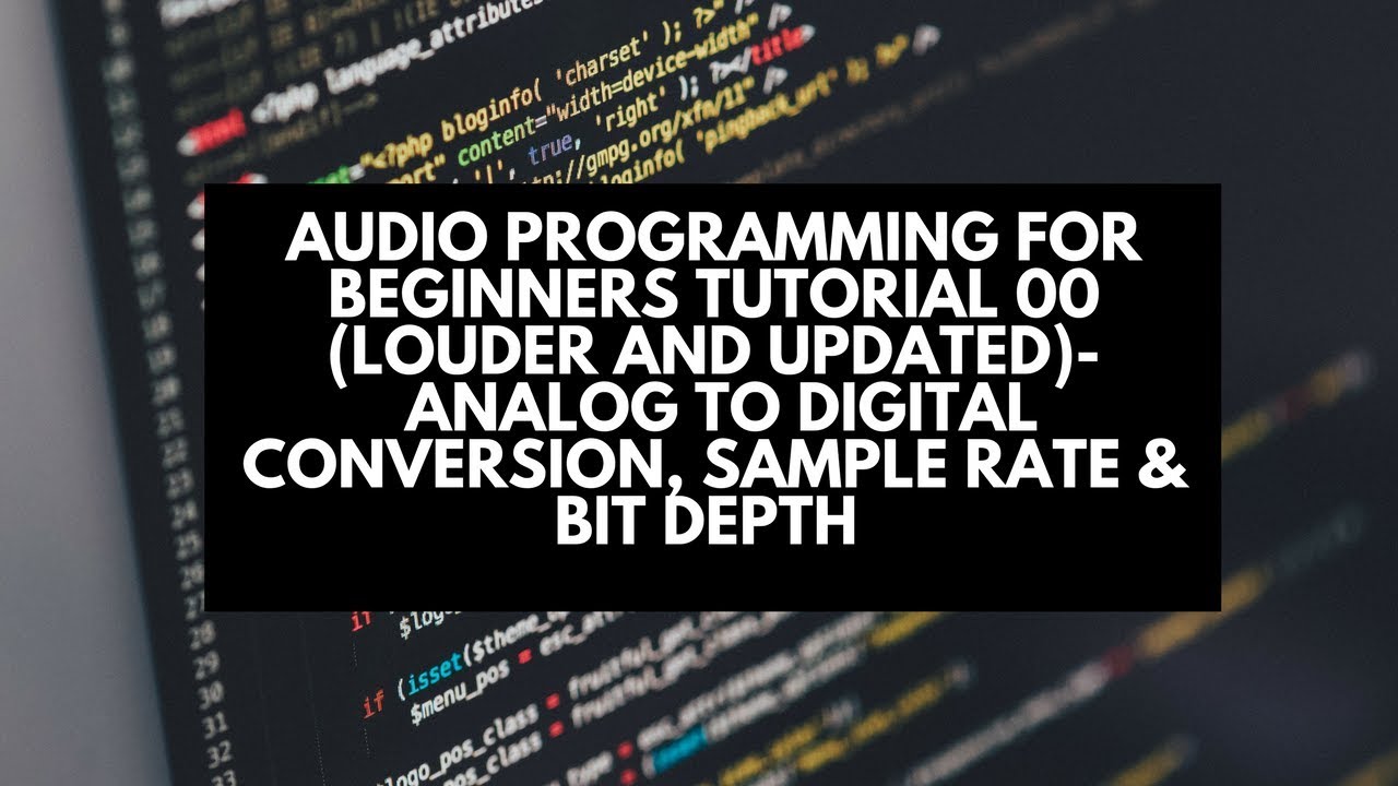 Audio Programming For Beginners Tutorial 00 Louder And Updated Adc