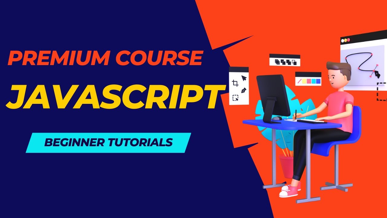 Javascript Tutorials For Beginners Premium Javascript Course In One