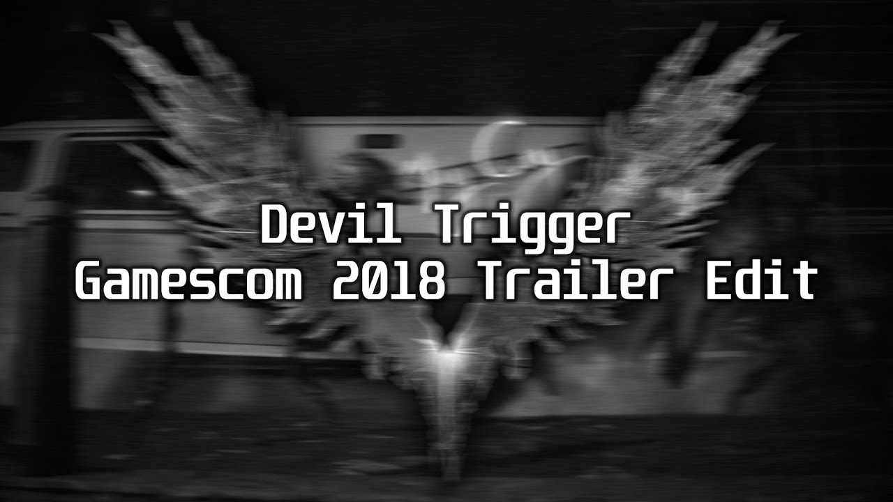 Dmc5 Devil Trigger Gamescom 2018 Trailer Edit 100 Accurate Youtube