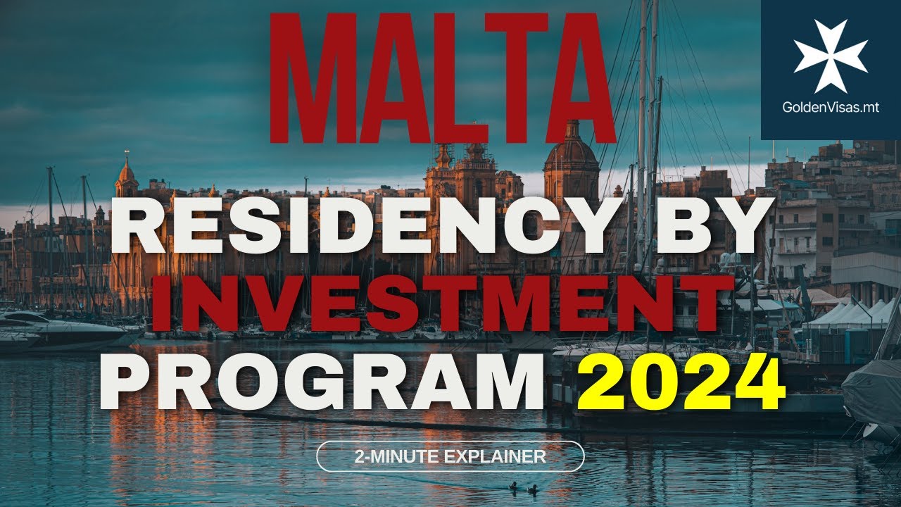 Malta Residency By Investment Program 2024 Overview Youtube