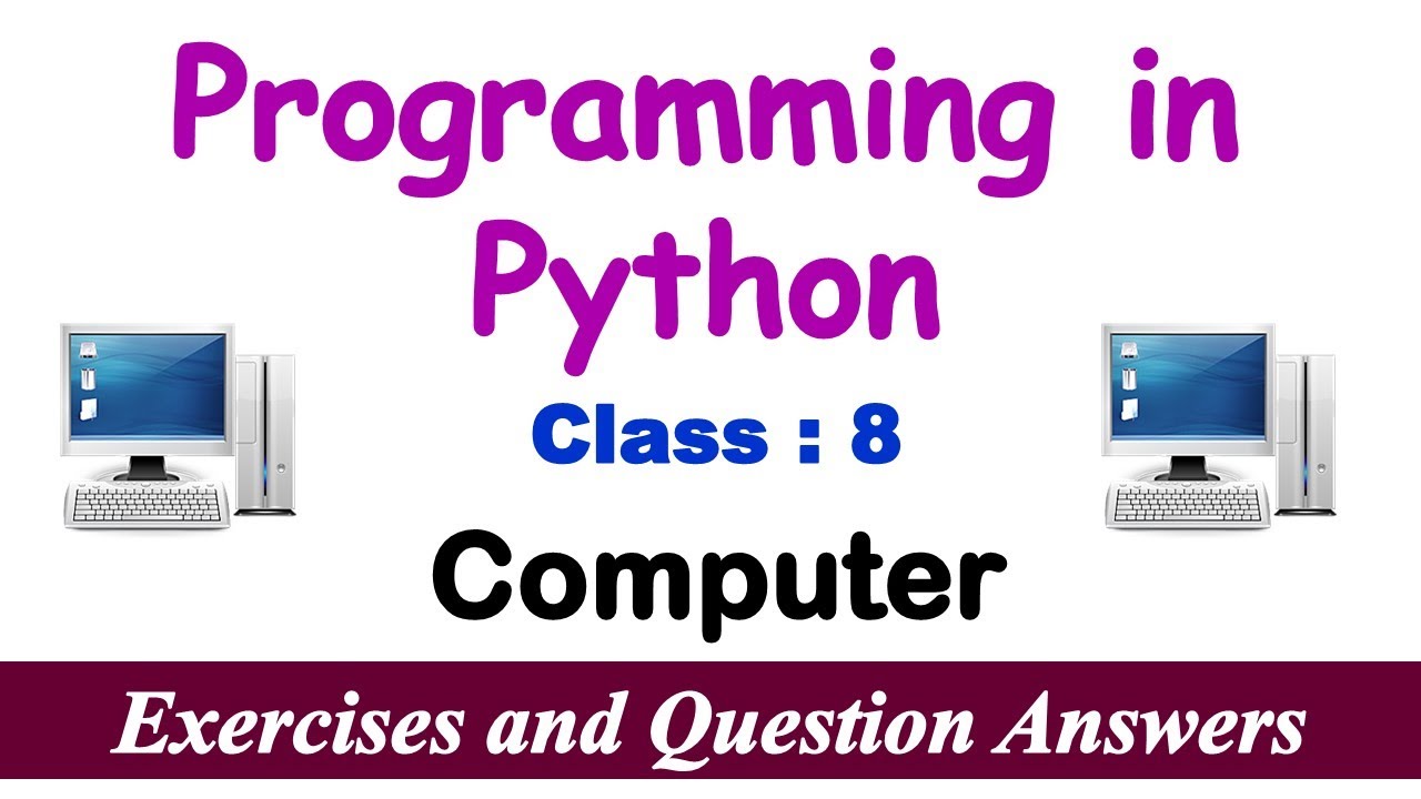Programming In Python Lesson Exercises Class 8 Computer