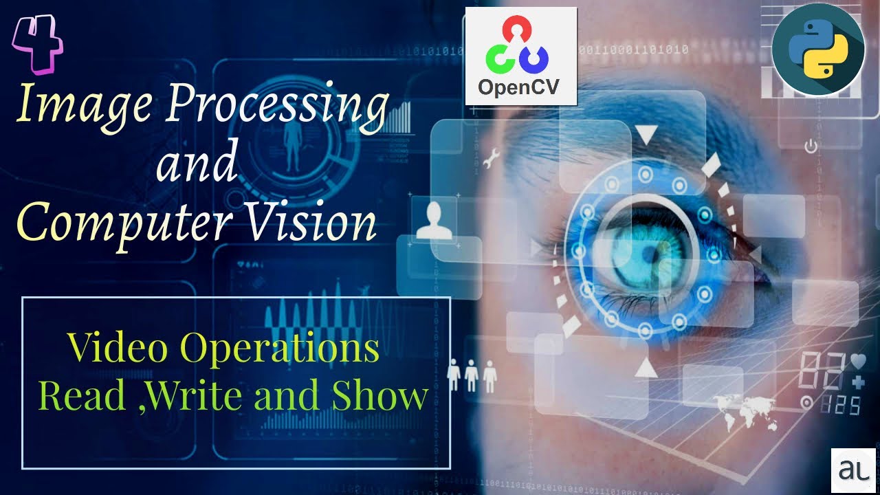 Lecture 4 Video Operation Using Opencv Image Processing Video