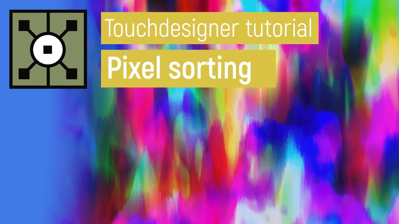 Kinda Pixel Sorting Touchdesigner Tutorial Youtube
