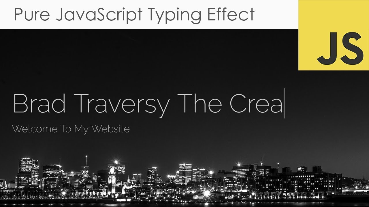 Pure Javascript Type Writer Effect Youtube