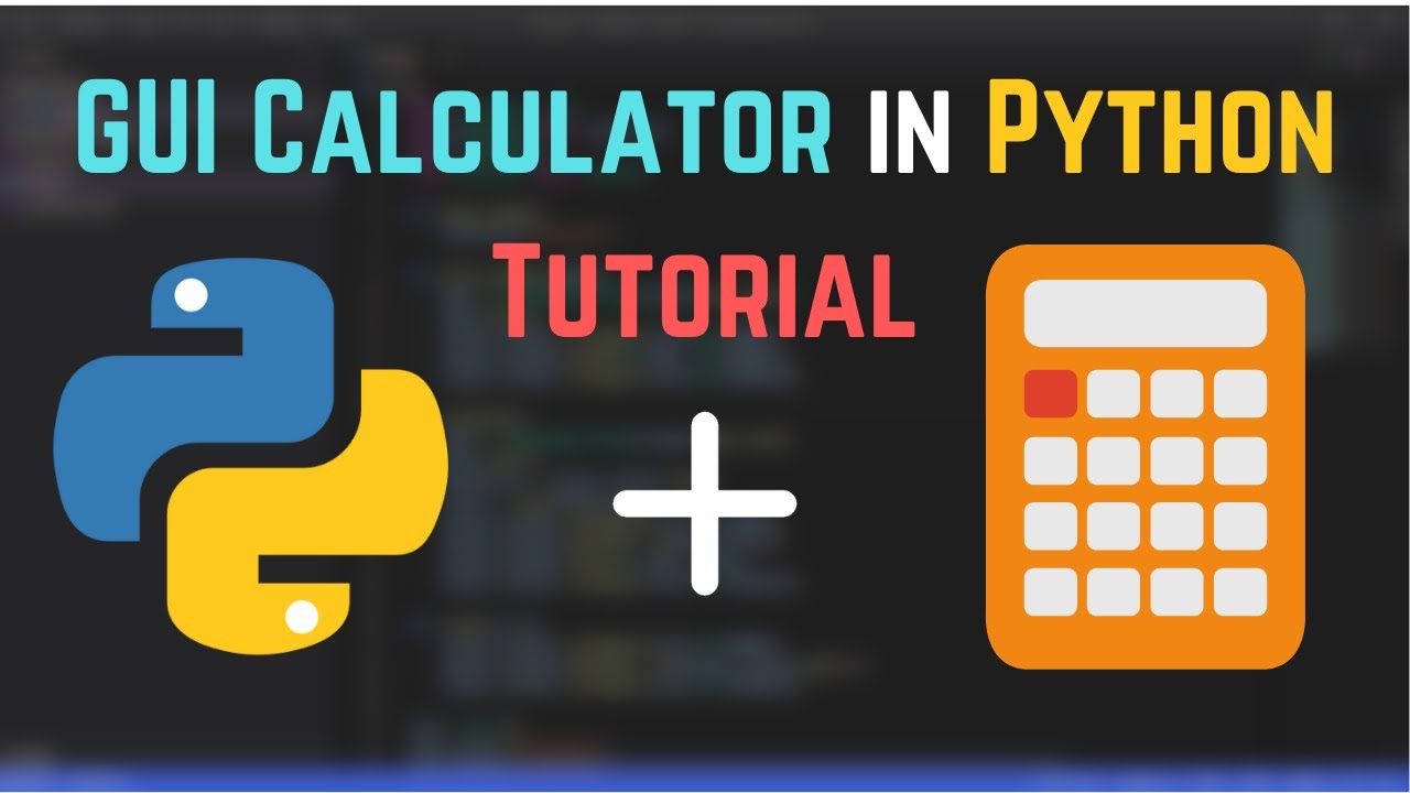 Easy Calculator In Python Tutorial Step By Step Guide To Create Gui