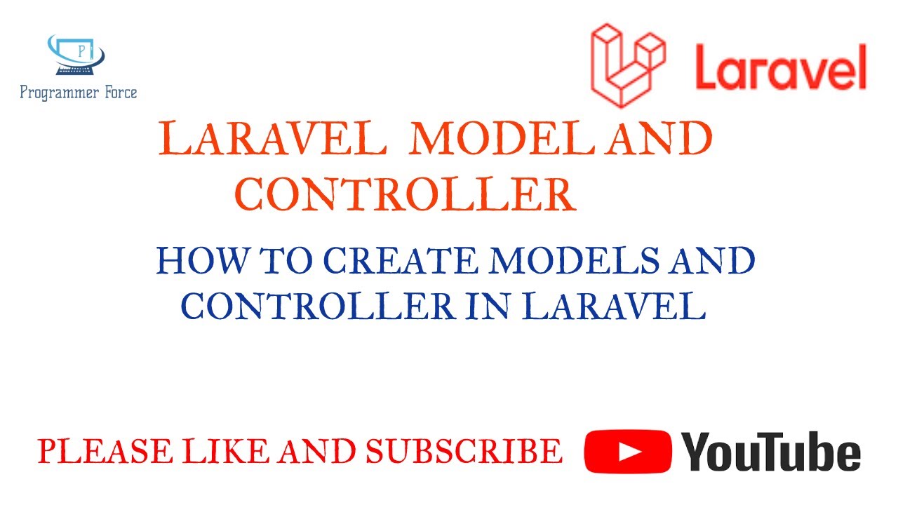 How To Create Models And Controllers In Laravel Youtube