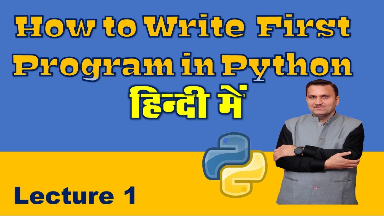 How To Write First Program In Python Python Programming Cbse