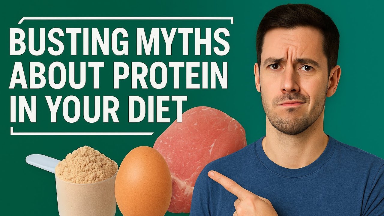 Busting Myths About Protein In Your Diet Youtube
