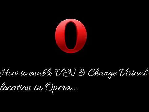 Logeshwaran Org Opera 40 Got Its New Free Vpn Here Is How You Can