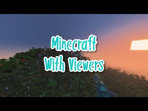 Playing Minecraft With Viewers Youtube