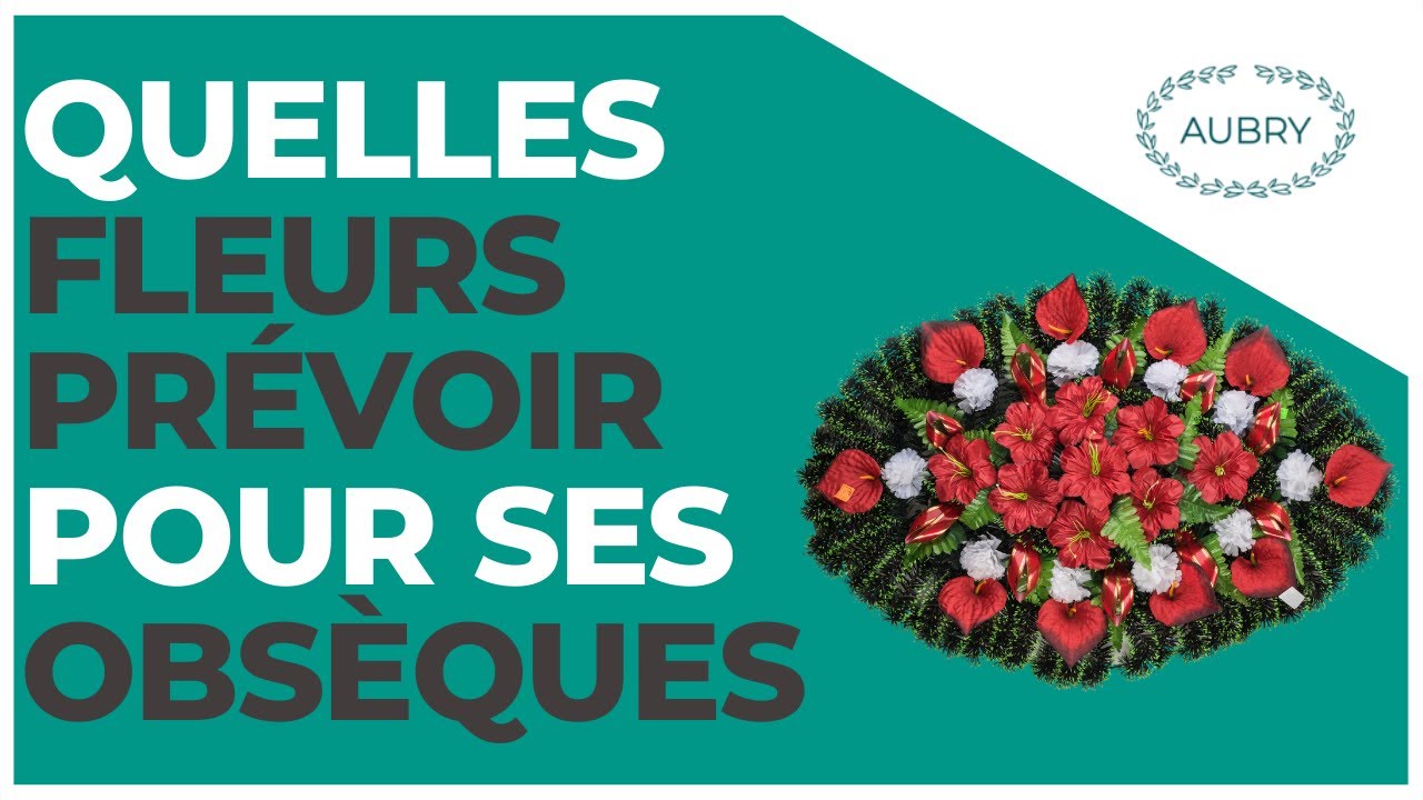 Obsèques Quelles Fleurs Prévoir Youtube