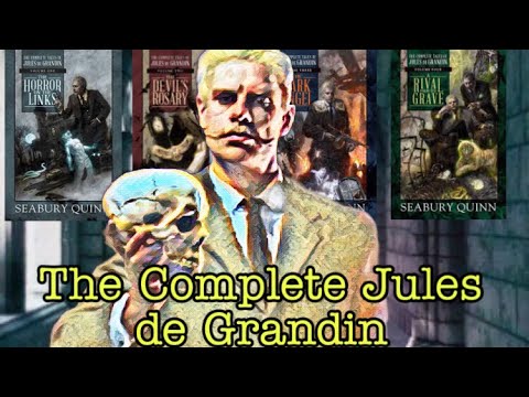 The Complete Jules De Grandin By Seabury Quinn Youtube