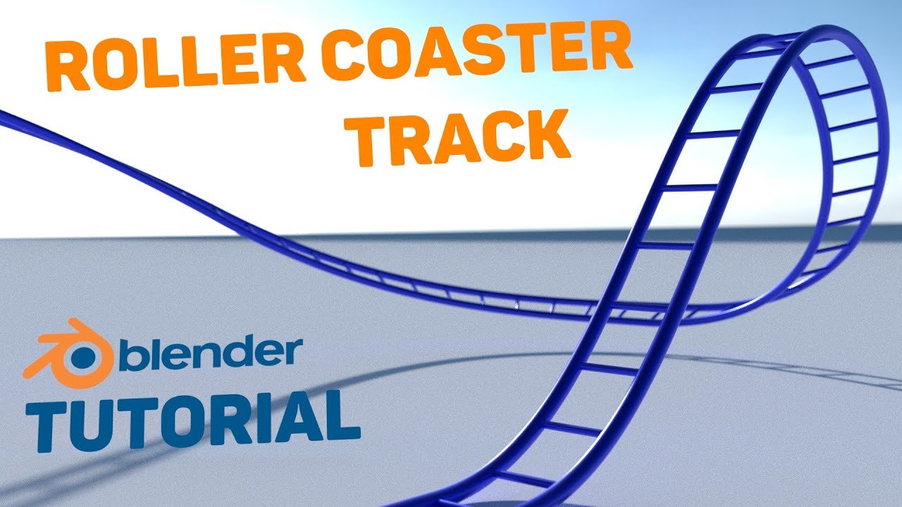 Roller Coaster Track Blender Tutorial Youtube