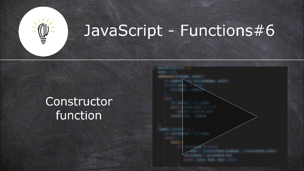 Javascript Functions Functions In Javascript 6 Constructor