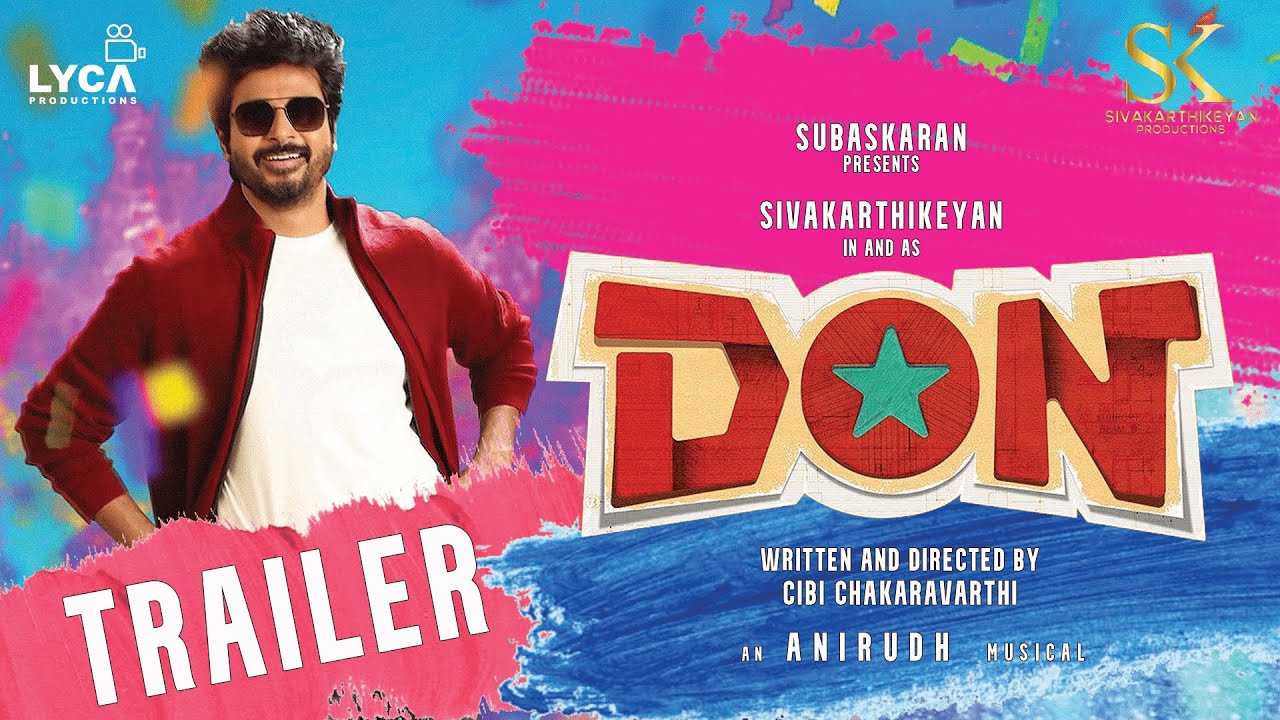 Don Official Trailer Sivakarthikeyan Anirudh Ravichander Cibi
