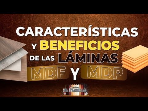 Características Y Beneficios De Las Laminas Mdf Y Mdp Youtube