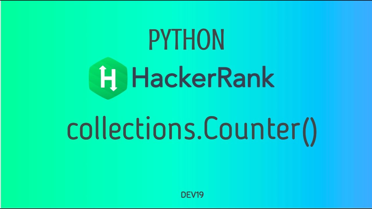 33 Collections Counter Hackerrank Python Solutions Youtube