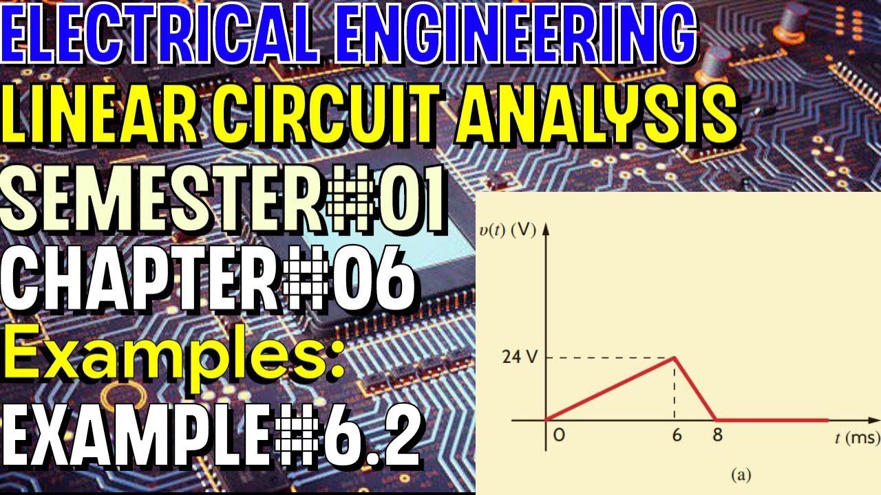 Linear Circuit Analysis Chapter 06 Example 6 2 Basic Engineering