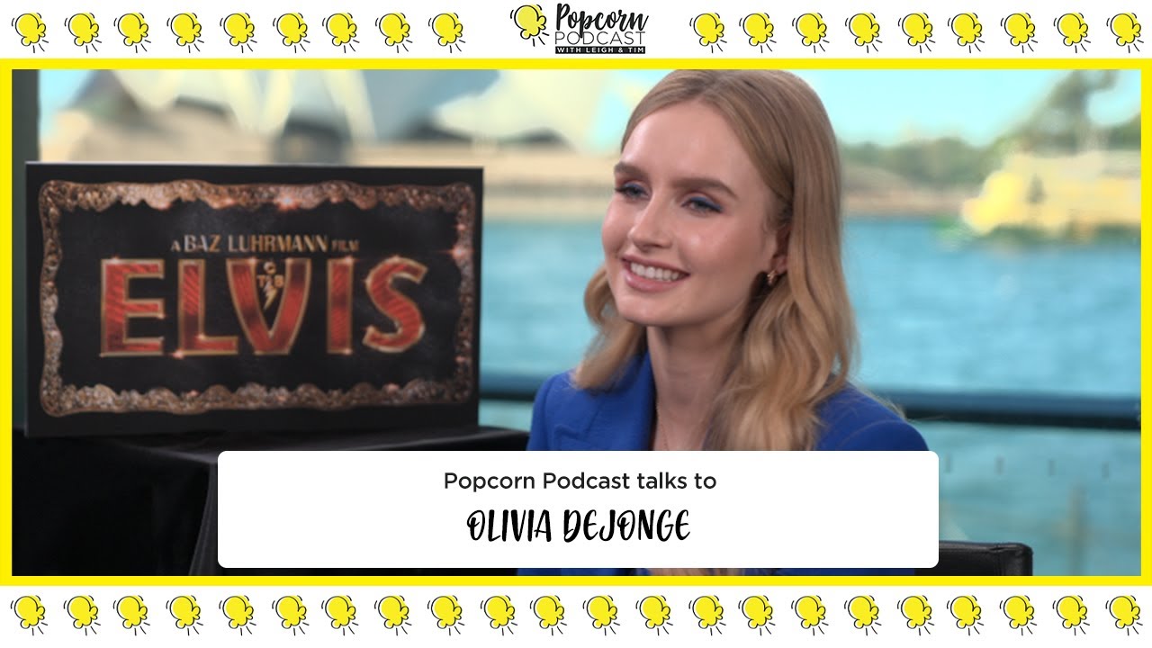 Olivia Dejonge Interview Elvis Popcorn Podcast Youtube