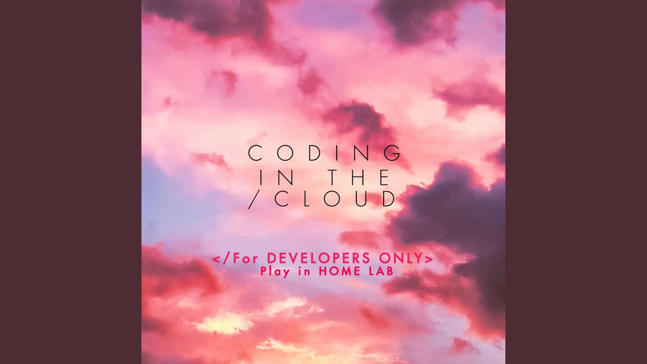 Coding In The Cloud Youtube