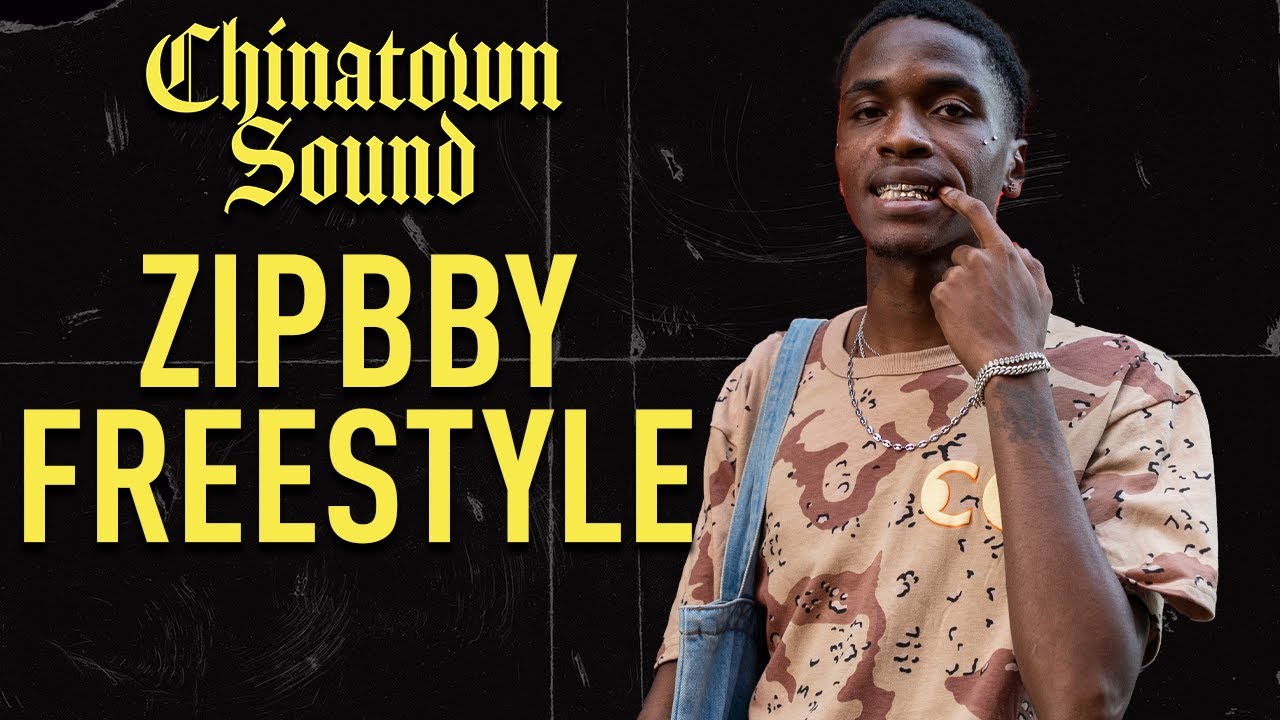 Chinatown Sound Zipbby Freestyle Youtube