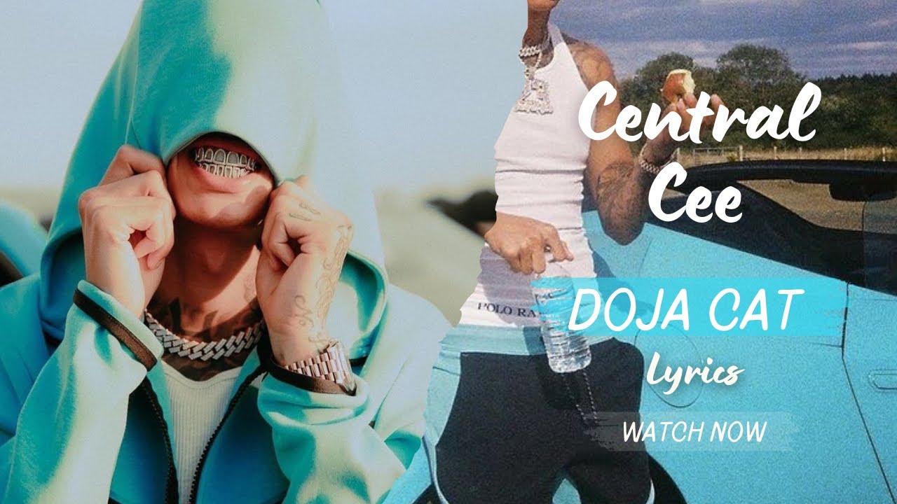 Central Cee Doja Cat Full Song Lyrics Video Prod By Dnrs Youtube