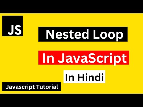 Javascript Nested Loop Tutorial In Hindi Urdu Javascript Tutorial For