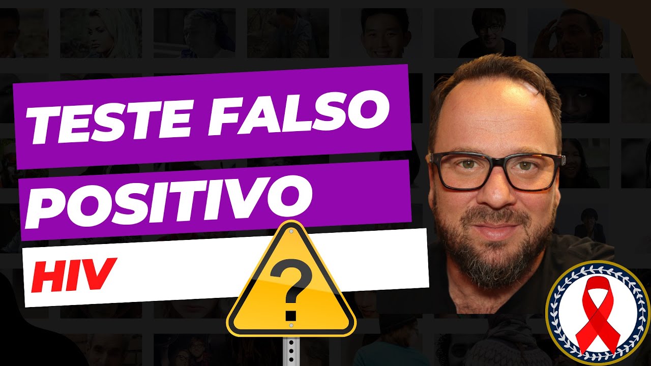 Falso Positivo Hiv Renato Cassol Infectologista Youtube