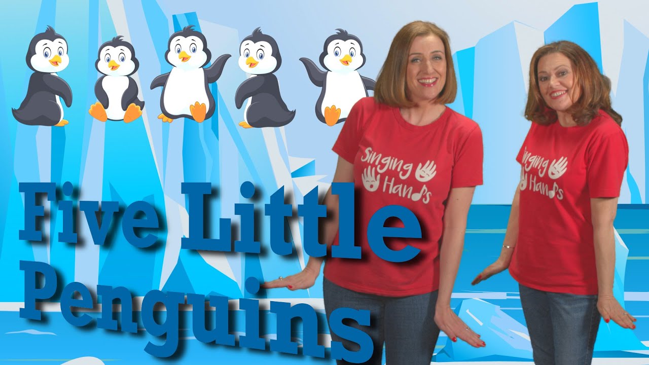 Makaton Five Little Penguins Singing Hands Youtube