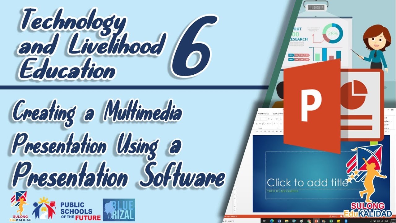Creating A Multimedia Presentation Using A Presentation Software Tle