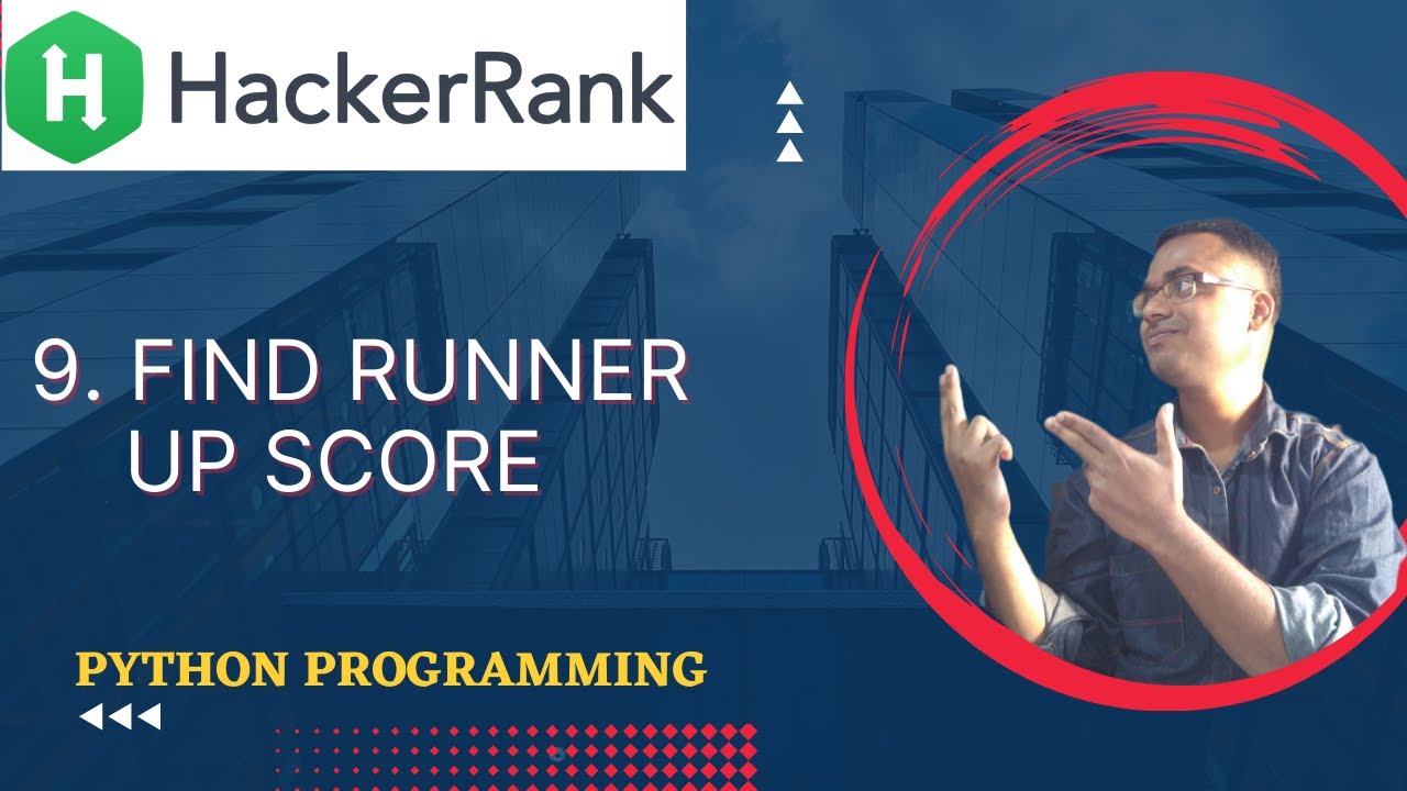 Find The Runner Up Score Python Hackerrank Python Solutions