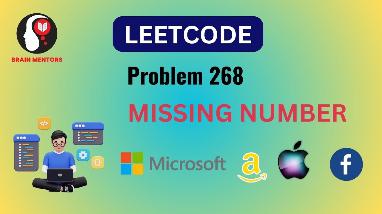 Missing Number Leetcode Brain Mentors Pvt Ltd Youtube