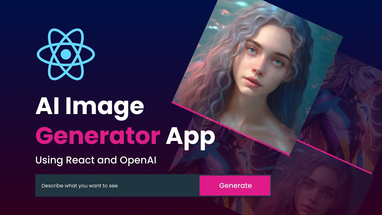 Build An Ai Image Generator App In React Using Openai Like Dall E