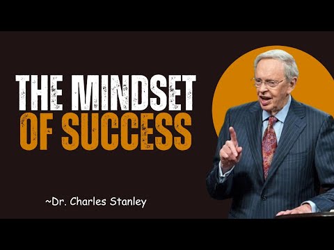 The Mindset Of Success Dr Charles Stanley Youtube