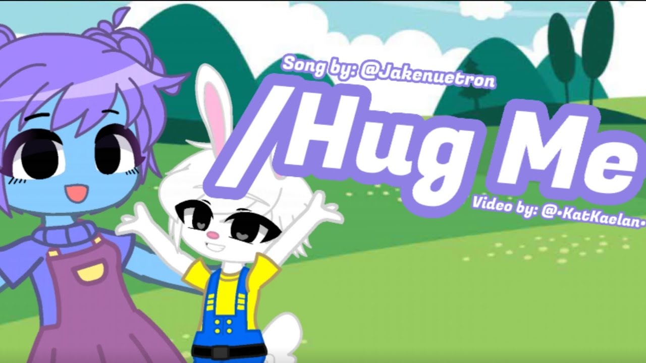 Hug Me Song By Jakeneutron Video By Katkaelan Gacha X Pibby