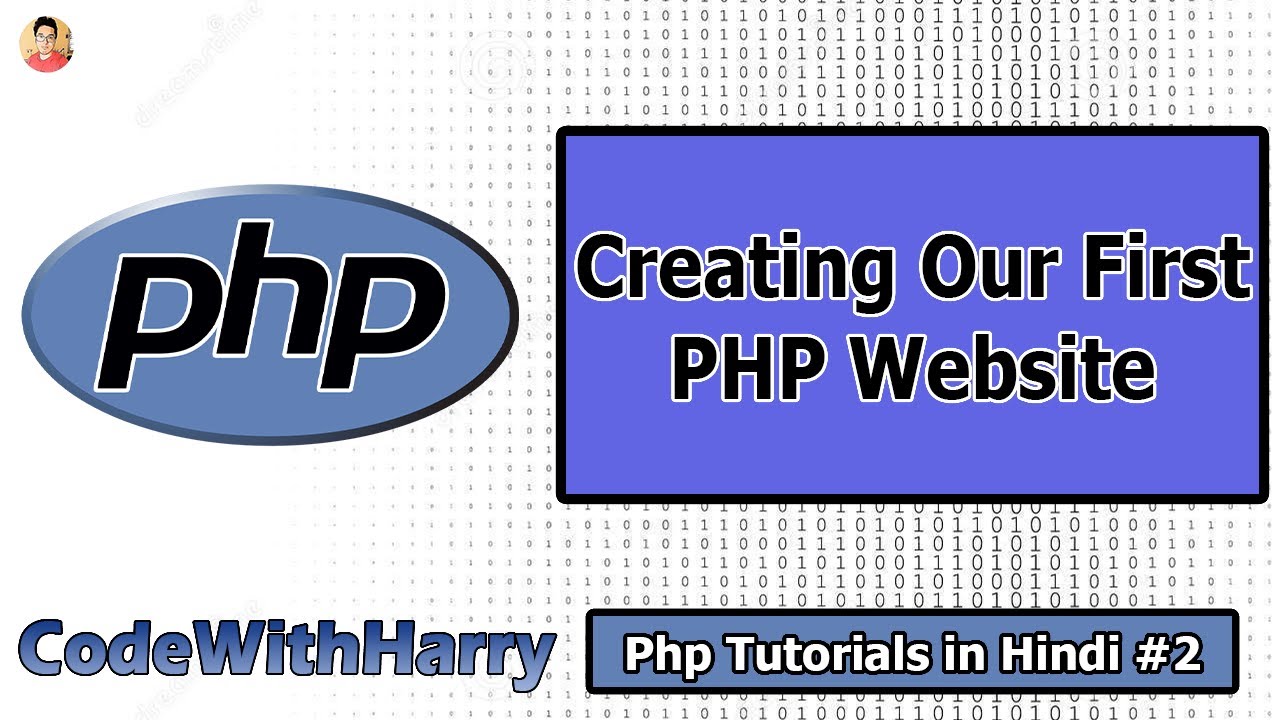 Creating Our First Php Website Php Tutorial 2 Youtube