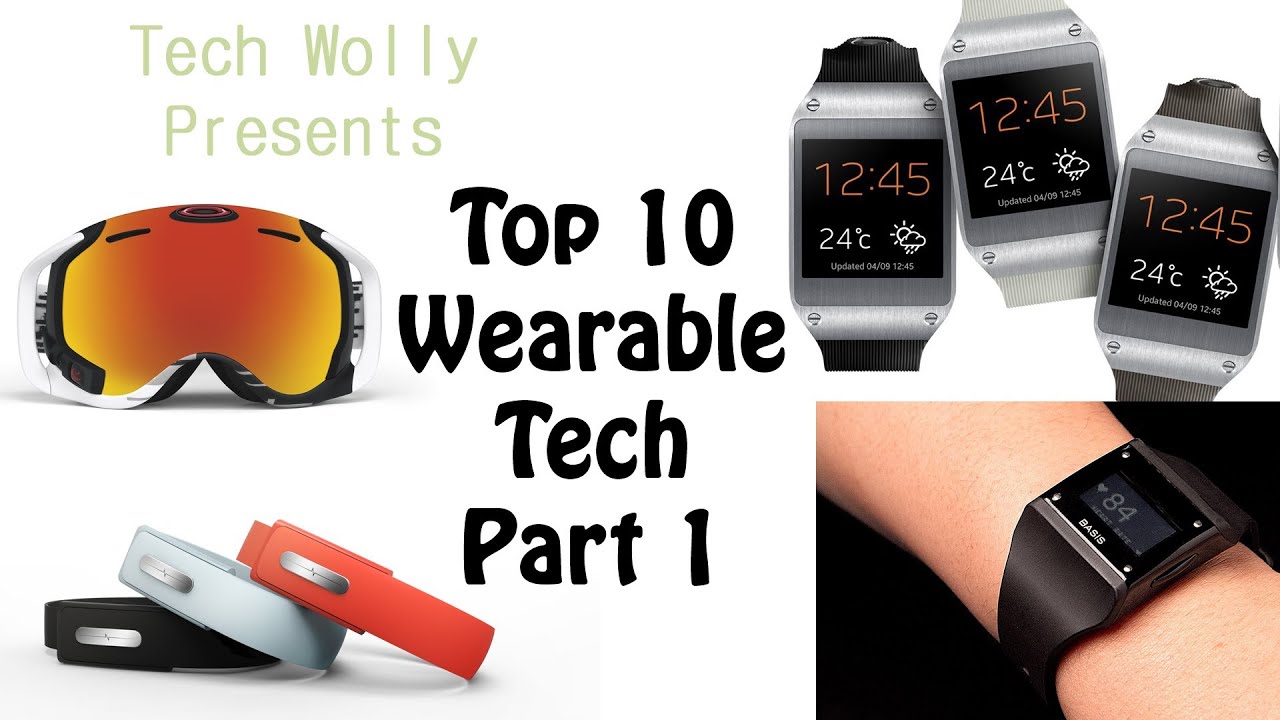 Top 10 Wearable Tech Part 1 Early 2014 Youtube
