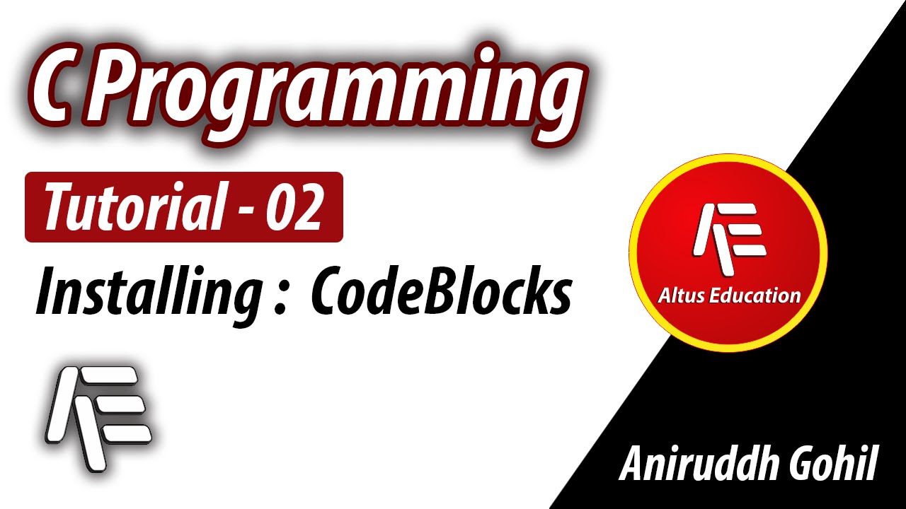 C Programming Tutorial 02 Installing Codeblocks Youtube