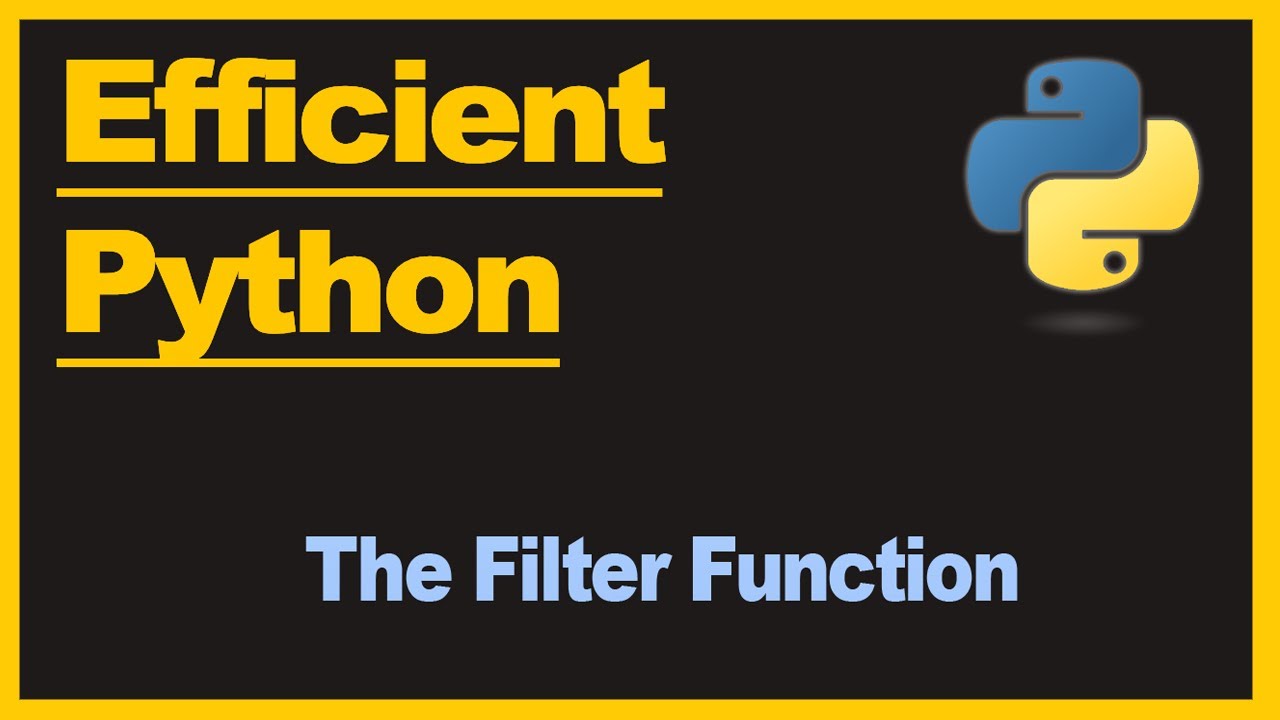 Mastering Python S Filter Function A Beginner S Guide Youtube