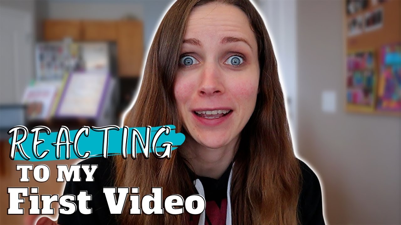 Reacting To My First Youtube Video A Look Back On The Start Of My