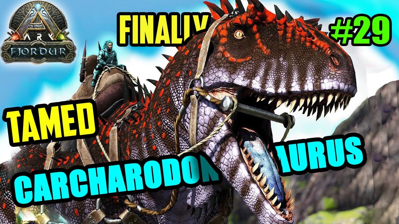 Finally Tamed The Ultimate Guide To Tame Carcharodontosaurus Epsiode